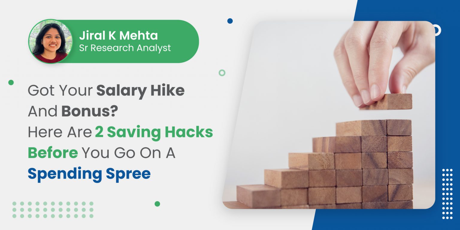 Got Your Salary Hike And Bonus? Here Are 2 Saving Hacks Before You Go ...